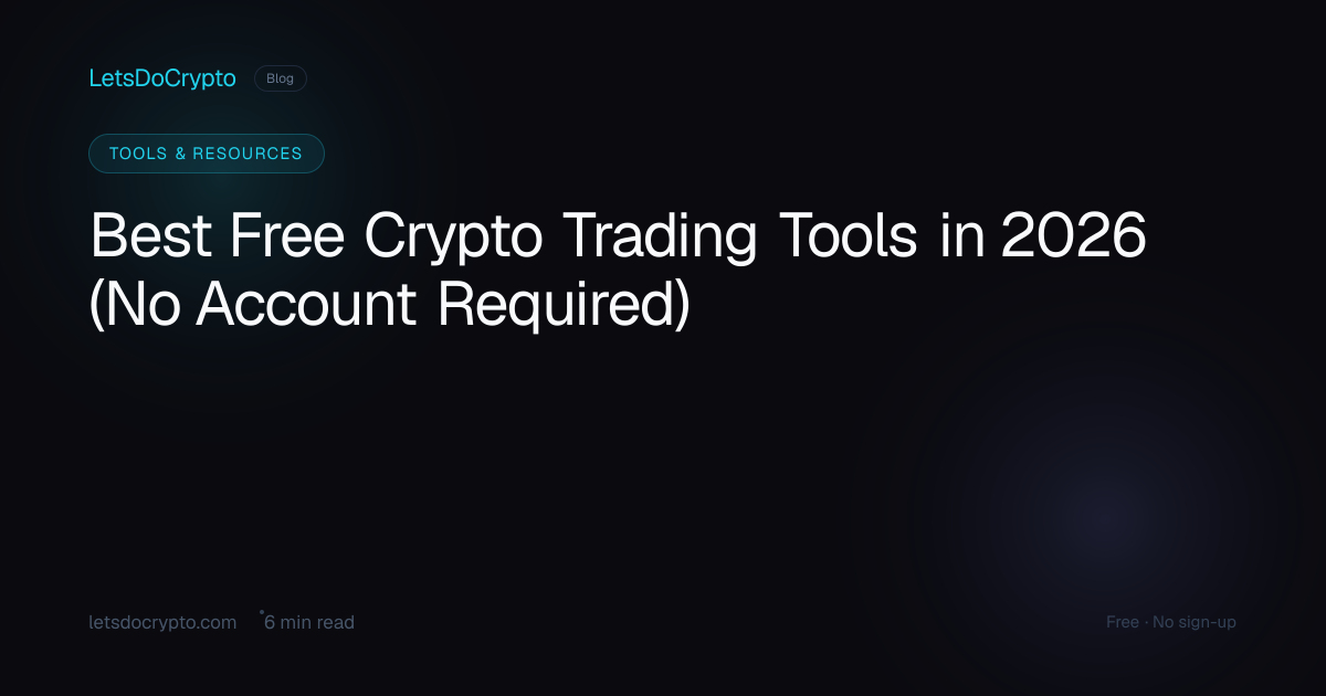 Best Free Crypto Trading Tools in 2026 (No Sign-Up)